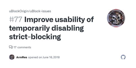 Improve Usability Of Temporarily Disabling Strict Blocking Issue UBlockOrigin UBlock