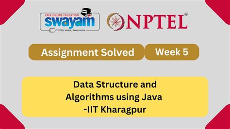 Data Structure And Algorithms Using Java Week 5 Nptel Answers My