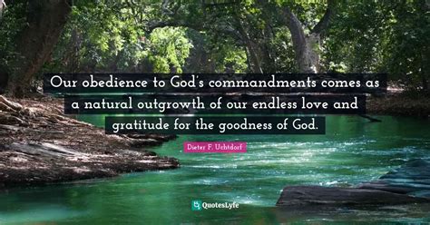 Our Obedience To Gods Commandments Comes As A Natural Outgrowth Of