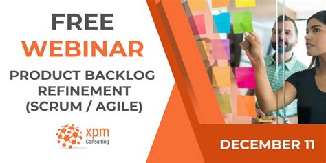 Product Backlog Refinement Scrum Agile Webinar Free Tickets December 11 2024