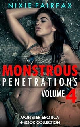 Monstrous Penetrations Volume 4 Monster Erotica 4 Book Collection