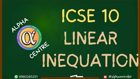 Session 1 Linear Inequation Icse 10 Math Youtube