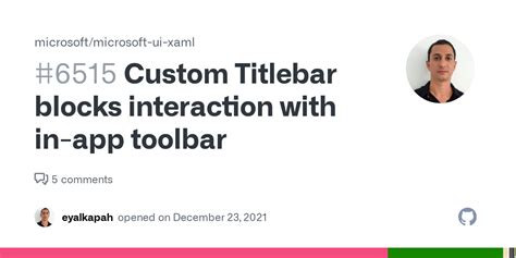 Custom Titlebar Blocks Interaction With In App Toolbar · Issue 6515 · Microsoftmicrosoft Ui
