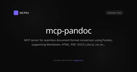 Mcp Pandoc Developer Tools Mcp Tool Mcpkit Mcpkit Mcp Tools