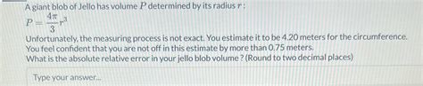 Solved A Giant Blob Of Jello Has Volume P ﻿determined By Its