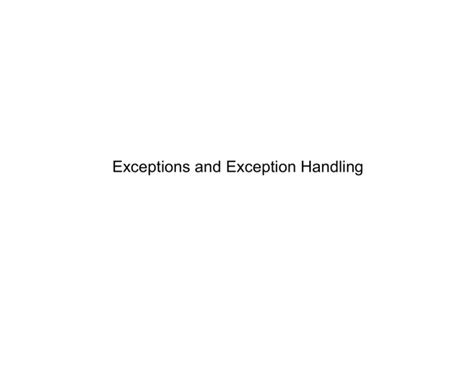 Exceptions And Exception Handling
