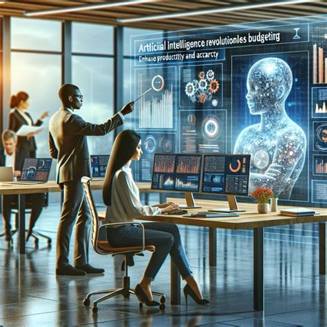 Artificial Intelligence Revolutionizes Budgeting Enhance Productivity