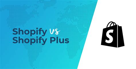 Shopify Vs Shopify Plus Which Is Better For An Ecommerce Store