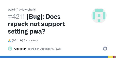 Bug Does Rspack Not Support Setting Pwa · Web Infra Dev Rsbuild