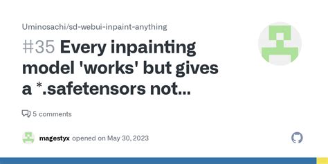 Every Inpainting Model Works But Gives A Safetensors Not Found Error Issue