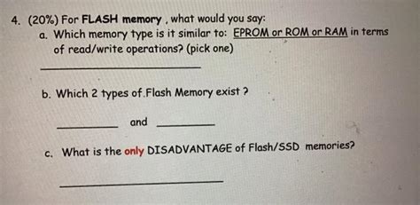 Solved 4 20 For Flash Memory What Would You Say A