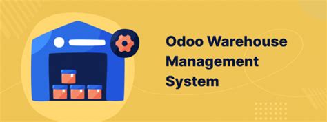 Odoo Warehouse Management System