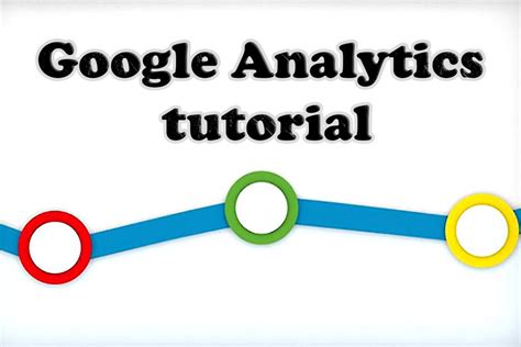Google Analytics Tutorial