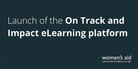Launch Of The On Track And Impact Elearning Platform Womens Aid