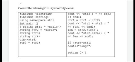 solved convert the following c style to c style code