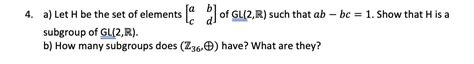 Solved Subgroup Of GL 2 R B How Many Subgroups Does Chegg Com