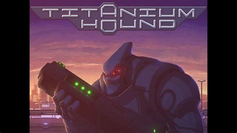 Titanium Hound New 2d Platformer Action Game Youtube