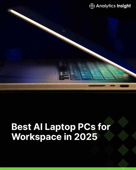 Ailaptops Advancedtechnology 2025laptops Techinnovation Ai Ainews Analyticsinsight