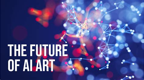 The Future Of Ai Art