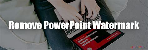 How To Remove A Watermark In Microsoft PowerPoint