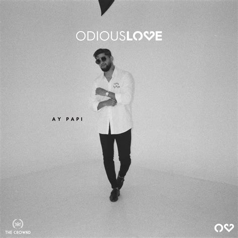 Ay Papi Dodious Love Une Fusion Innovante Qui Conquiert Le Monde