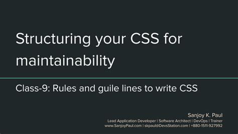 Structuring Your Css For Maintainability Rules And Guile Lines To