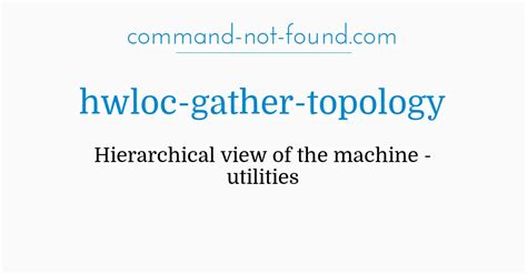 N Hwloc Gather Topology