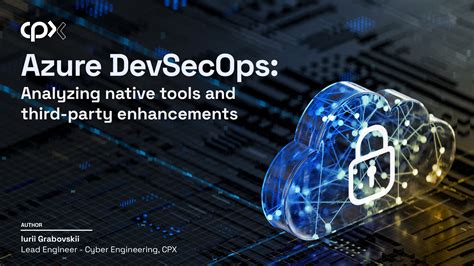Strengthening Azure Devsecops Closing Gaps With Third Party Enhancements
