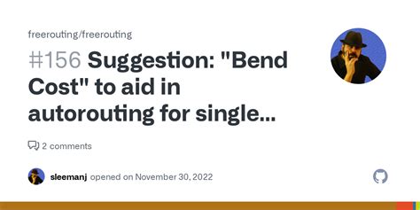 suggestion bend cost to aid in autorouting for single sided