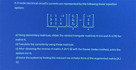 Solved 3 Node Electrical Circuits Currents Are Represented