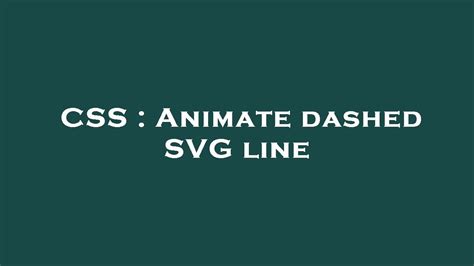 Css Animate Dashed Svg Line Youtube