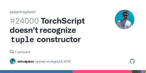 torchscript doesn t recognize `tuple` constructor · issue 24000