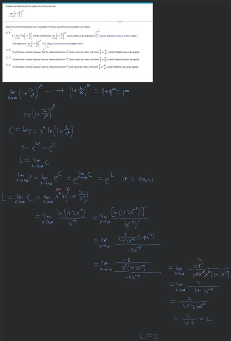 evaluate the following limit or explain why it does not exist x→∞lim 1