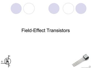Field Effect Transistors PPT