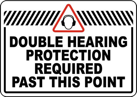 Double Hearing Protection Required Sign Claim Your 10 Discount