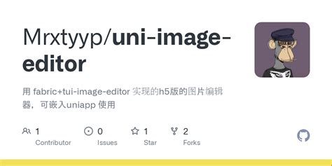 github mrxtyyp uni image editor 用 fabric tui image editor 实现的h5
