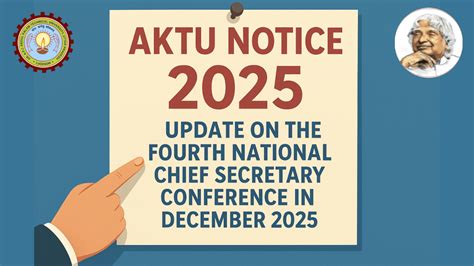 Aktu Notice 2025 Fourth National Chief Secretary Conference Update