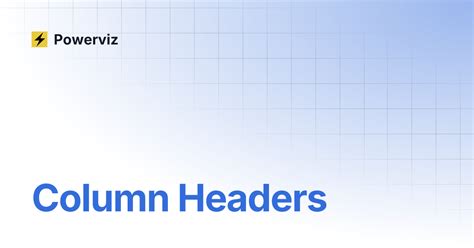 Column Headers Powerviz