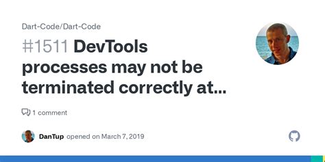 Devtools Processes May Not Be Terminated Correctly At Shutdown · Issue