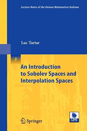 an introduction to sobolev spaces and interpolation spaces by luc