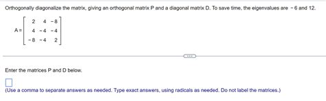 Solved A Enter The Matrices P And D Chegg Com