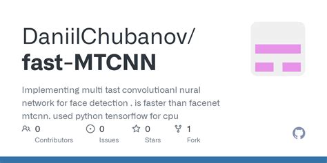 GitHub DaniilChubanov Fast MTCNN Implementing Multi Tast Convolutioanl Nural Network For Face