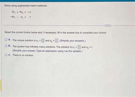 solved solve using augmented matrix methods