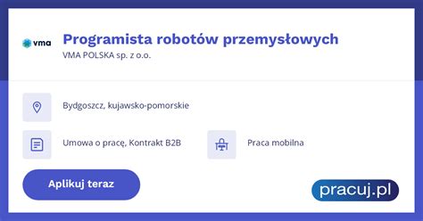 Oferta Pracy Programista Robotów Przemysłowych Vma Polska Sp Z Oo Bydgoszcz