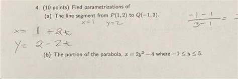 solved 4 10 points find parametrizations of a the