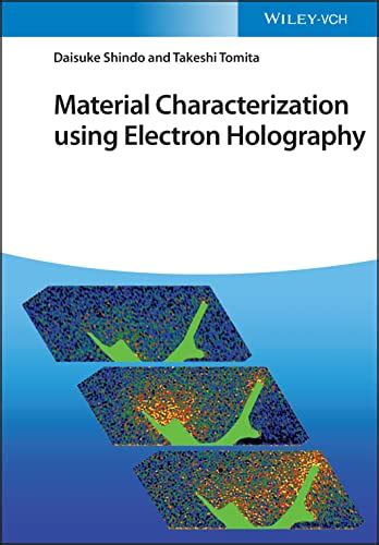 Material Characterization Using Electron Holography Pdfepub Version