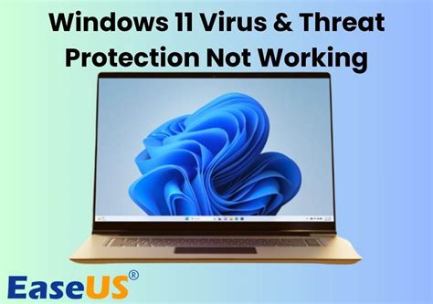 Windows 11 Virus And Threat Protection Not Working [solved]