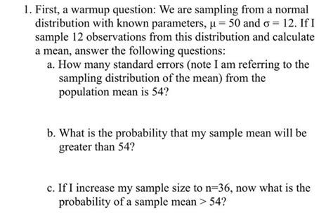 Solved 1 First A Warmup Question We Are Sampling From A