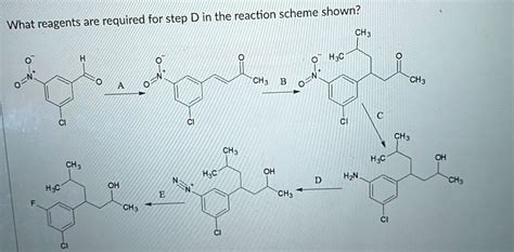SOLVED What Reagents Are Required For Step D In The Reaction Scheme Shown CH3 H3C CH3