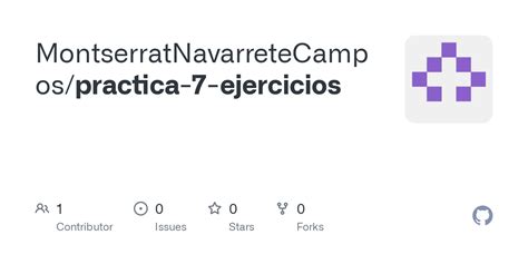 GitHub MontserratNavarreteCampos Practica Ejercicios